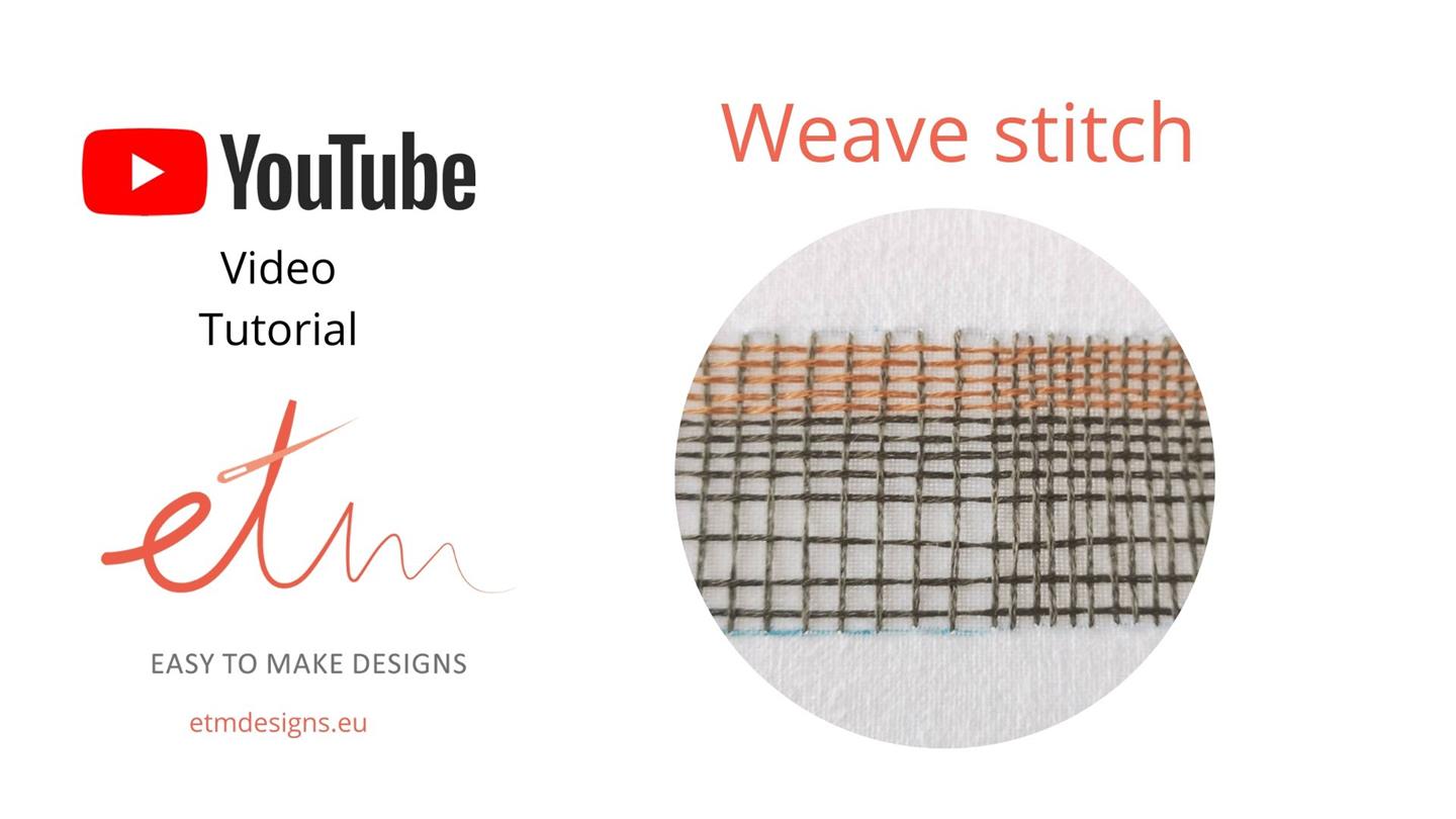 Weave Stitch Video Tutorial - Etmdesigns.eu Hand Embroidery Stitches